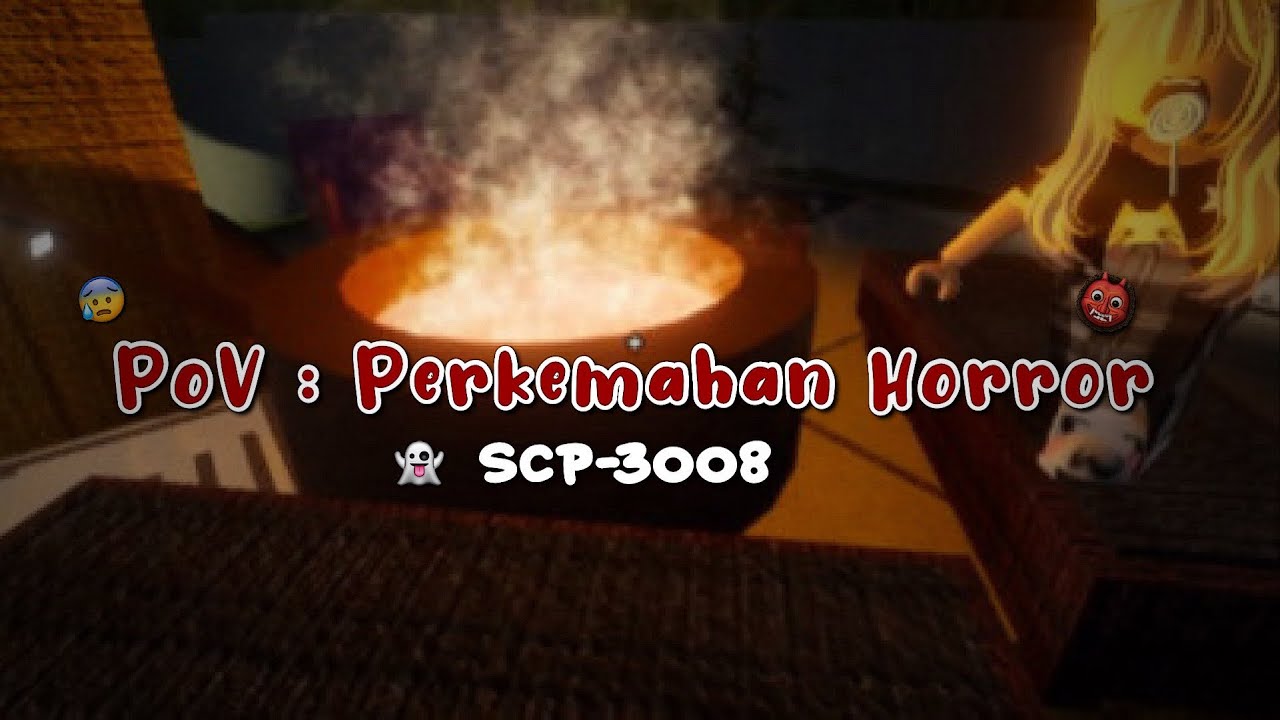 𝐏ov : 𝐏erkemahan 𝐇orror! 🏕️👹|| 𝐒𝐂𝐏-𝟑𝟎𝟎𝟖 - YouTube