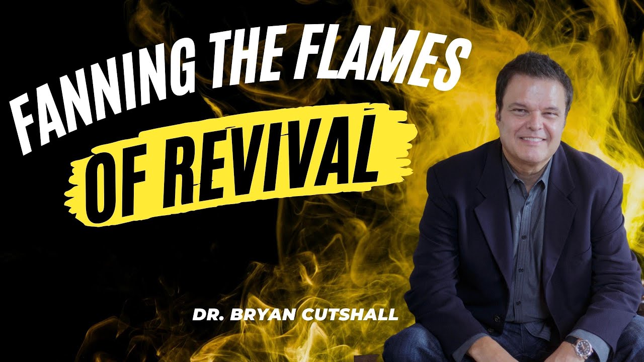 Fanning the Flames of Revival (Part 2) - YouTube