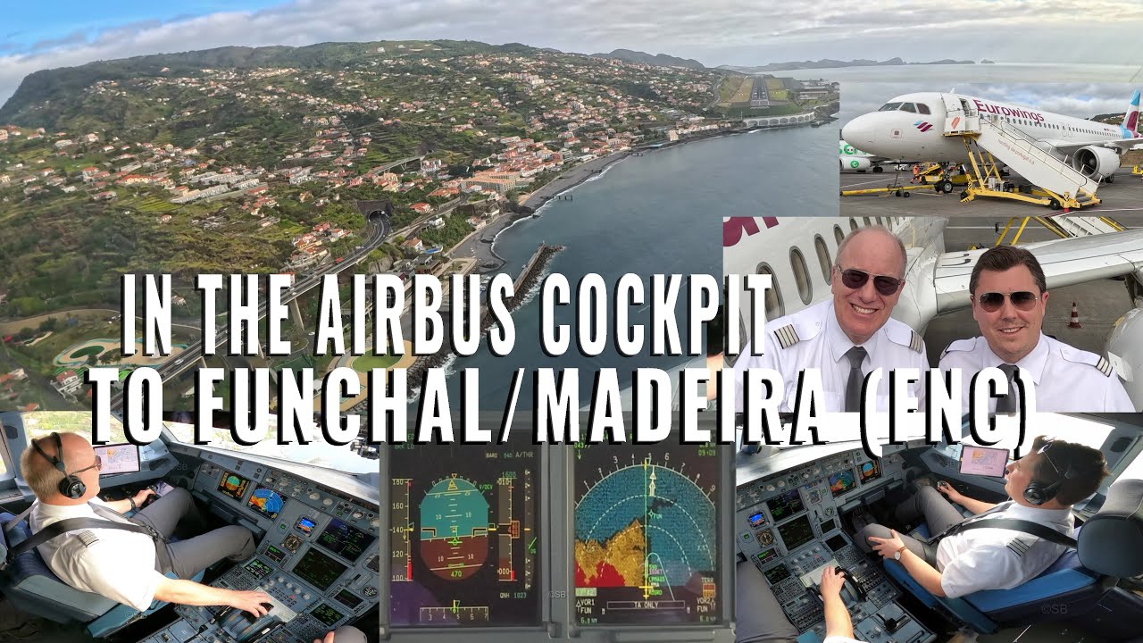 AIRBUS COCKPIT TO FUNCHAL 🇵🇹 (FNC) / MADEIRA! | FULL EUROWINGS A320 ...