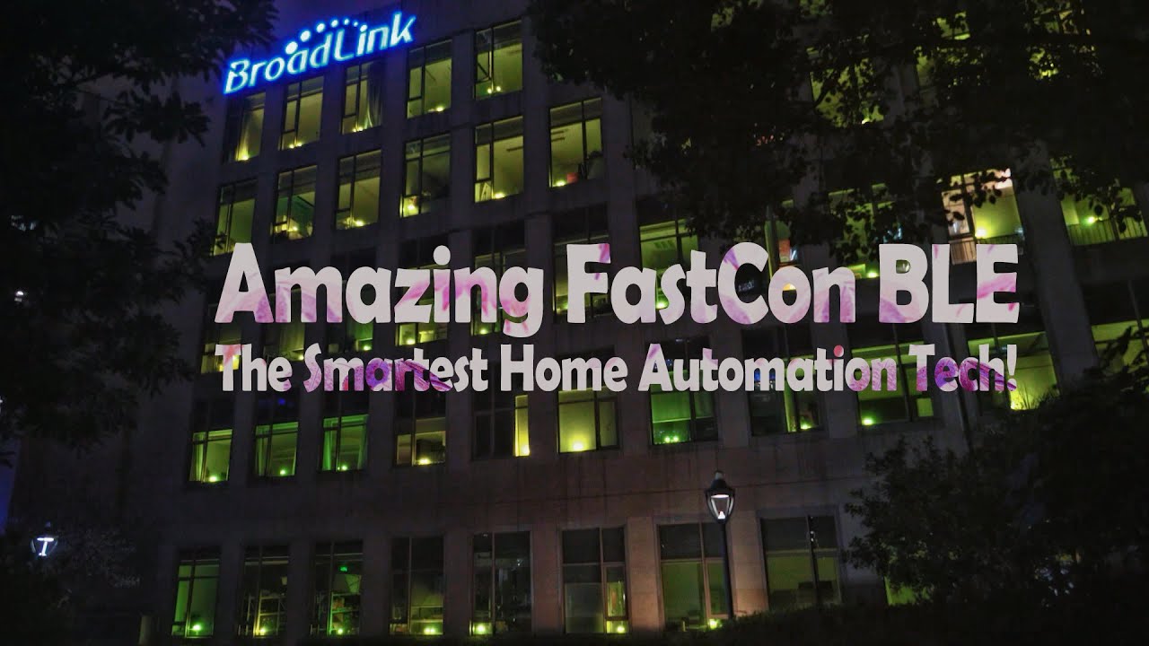 BroadLink Amazon FastCon BLE Tested - Fastest, Easiest and Most Robust ...