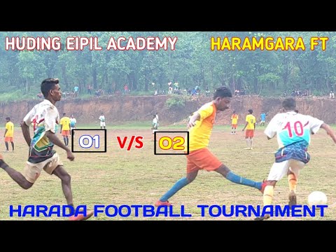 2ND ROUND MATCH || HUDING EIPIL ACADEMY 01 🆚 02 HARAMGARA FT HARADA ...