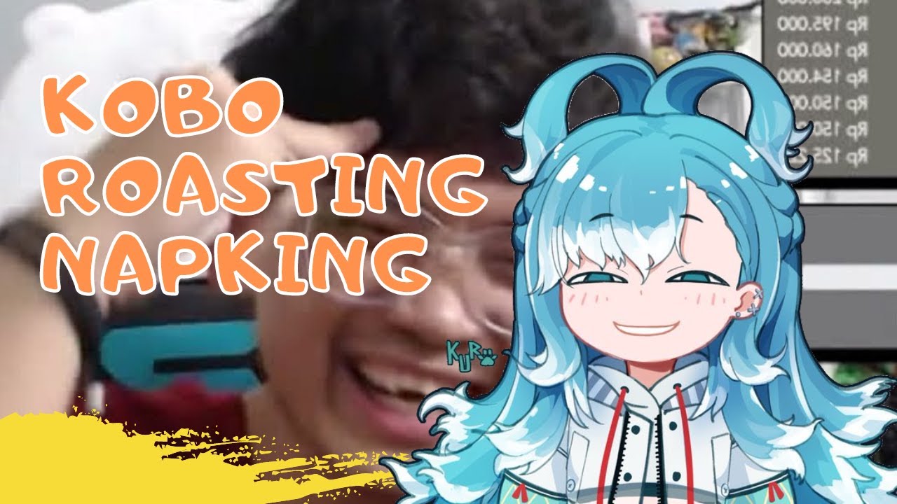 Napking mampir ke stream kobo kena roasting | Kobo Kanaeru Ch. hololive ...