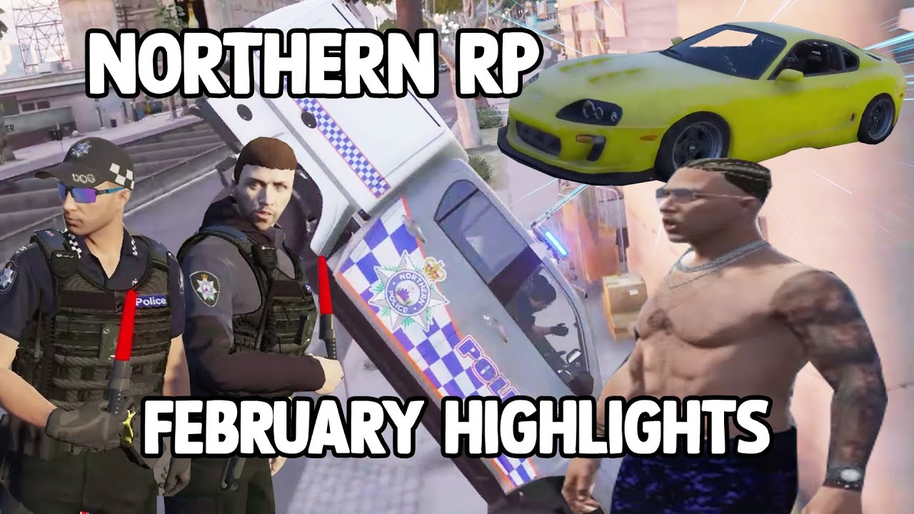 Northern RP 2024 - February Highlights - YouTube