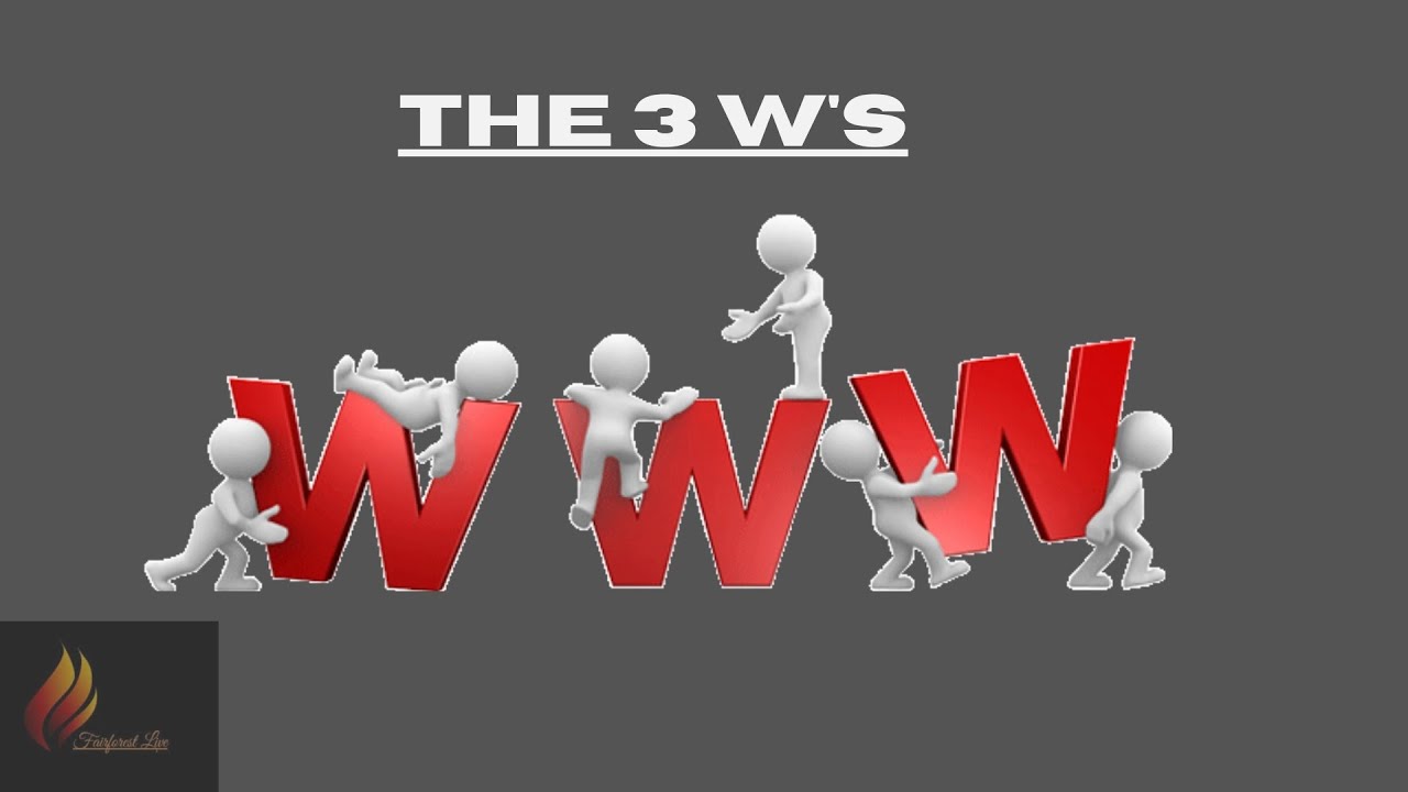 The 3 W's - YouTube