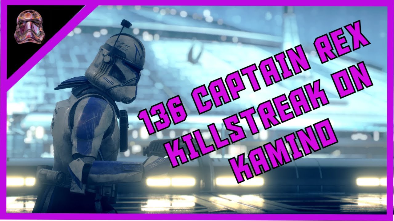 Star Wars Battlefront II 136 Captain Rex Killstreak (Kamino - Capital ...