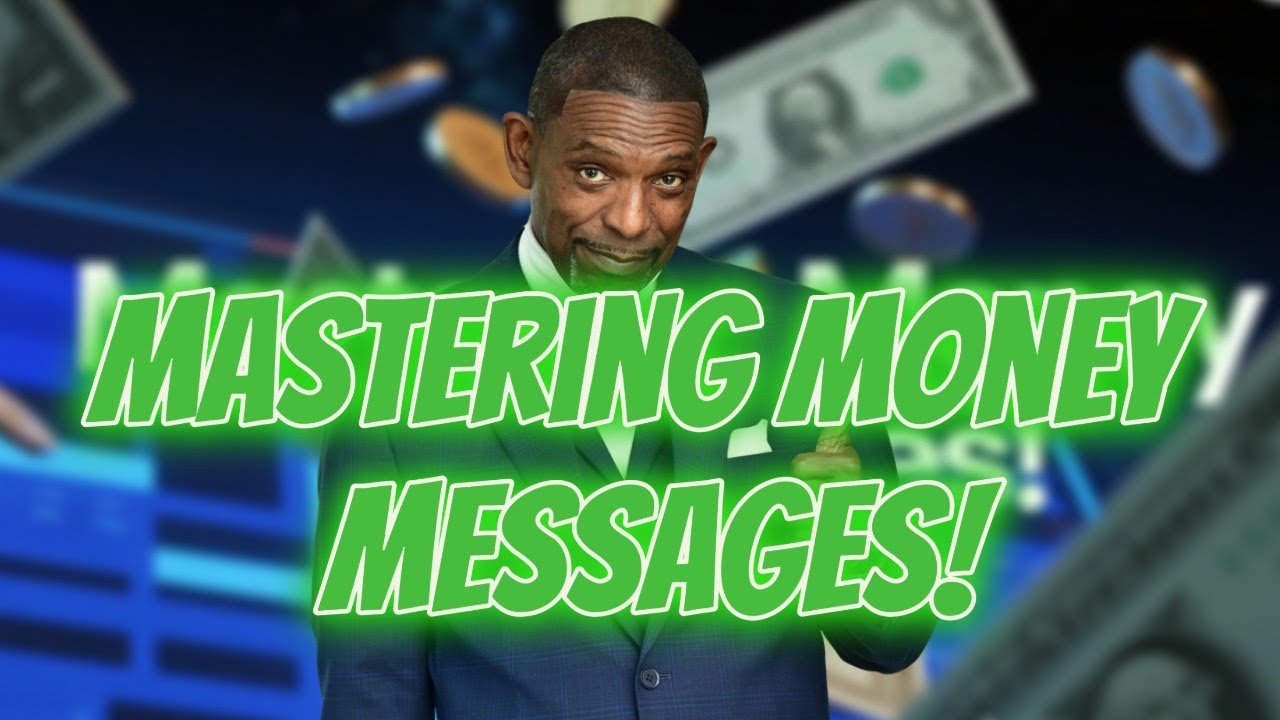 Mastering Money Messages! - YouTube