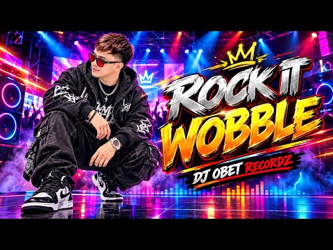 ROCK IT WOBBLE (DJ OBET RECORDZ)