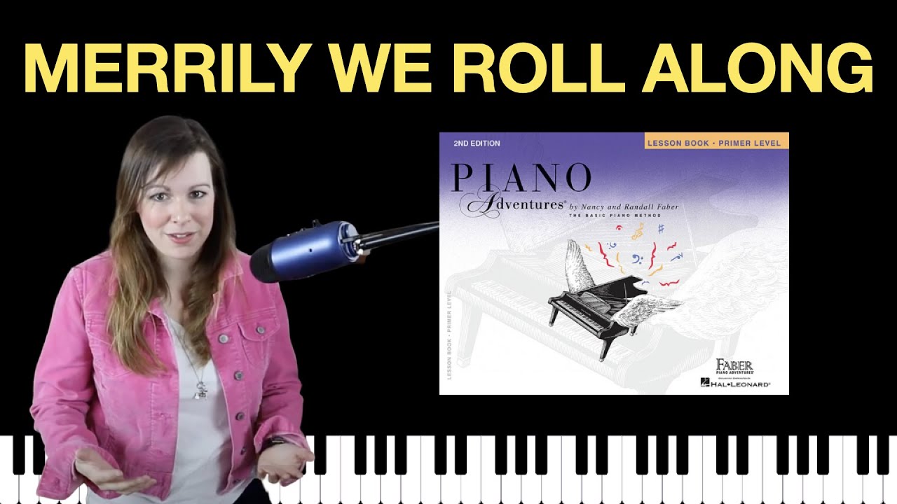 Merrily We Roll Along (Piano Adventures Primer Lesson Book) - YouTube