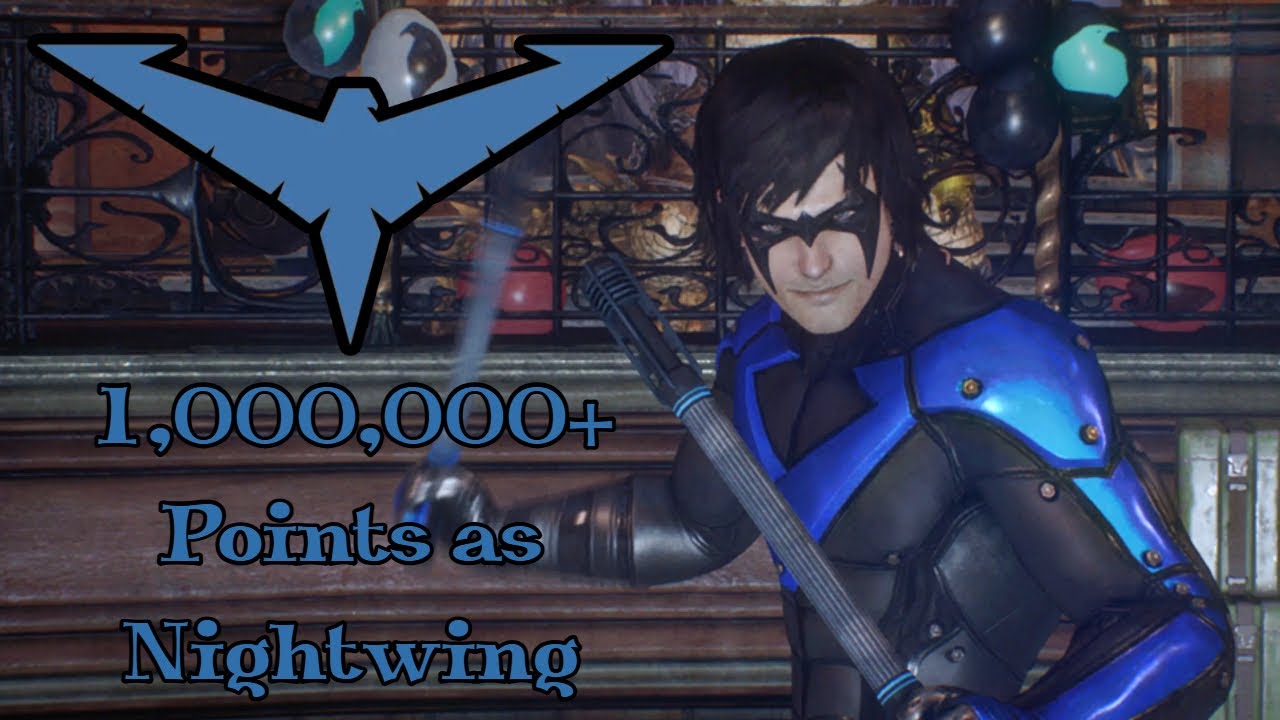 One Million+ Points as Nightwing In The Iceberg Lounge | Arkham Knight ...