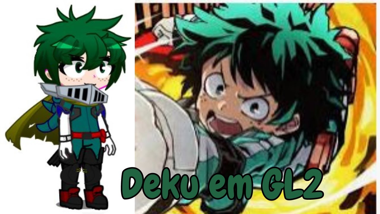 Deku de Boku no Hero Academia no GL2 / speed criação - YouTube