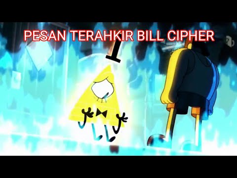 Pesan terahkir Kata kata Bill Cipher Ketika Mati lalu diputar mundur - Reverse