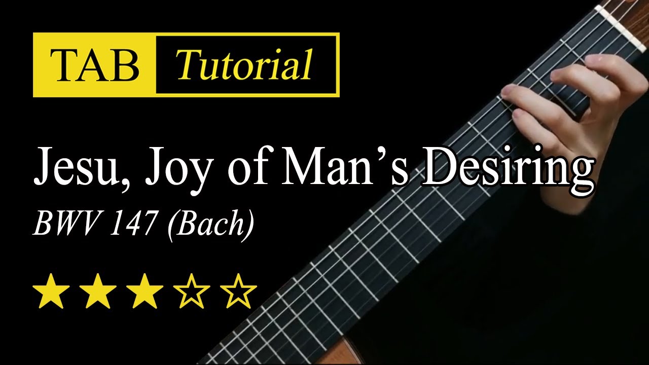 (BWV 147) Jesu, Joy of Man's Desiring - Guitar Lesson + TAB - YouTube