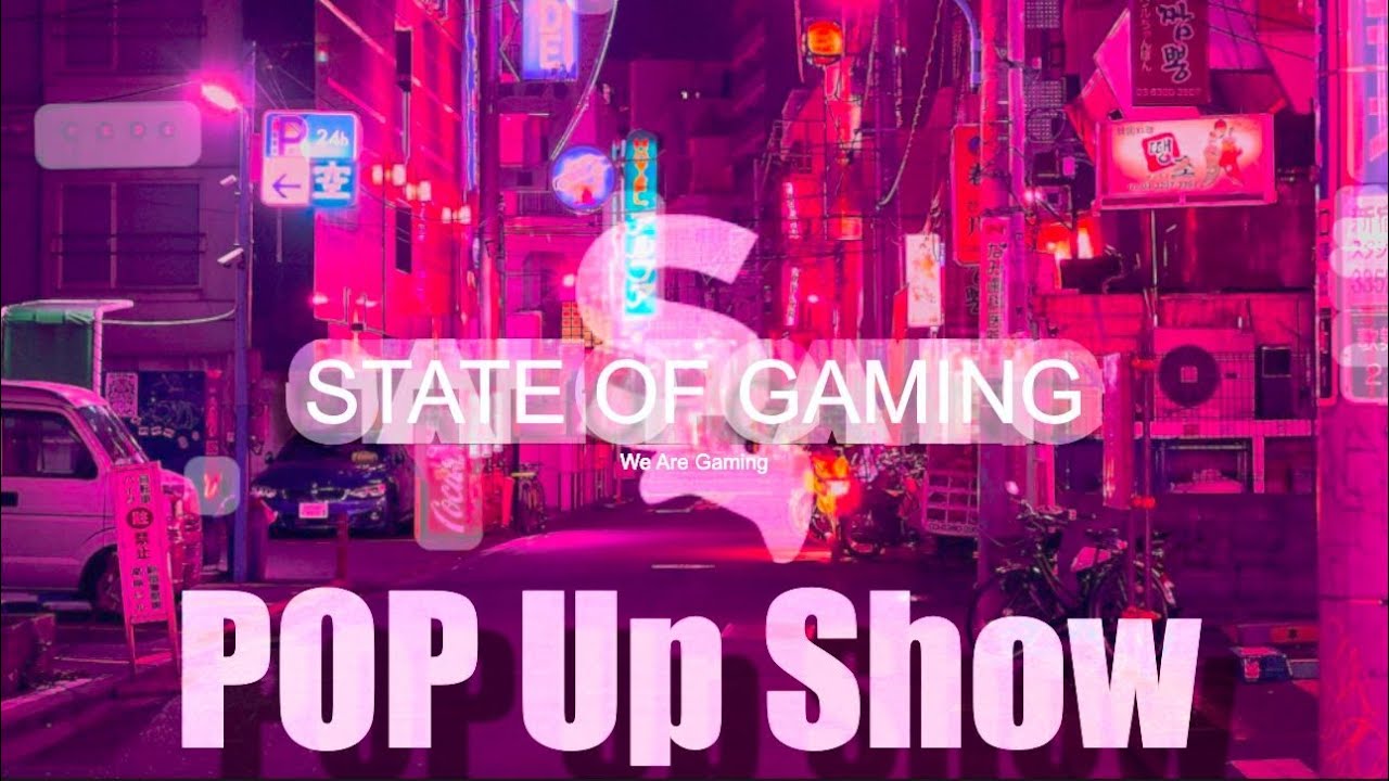 State Of Gaming Pop Up Show: Gaming - YouTube