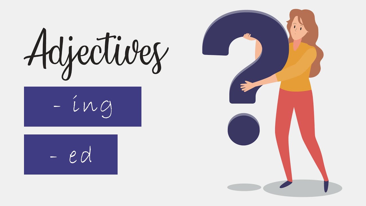 Adjectives Ed And Ing Basic English Grammar Quiz YouTube adjectives-ed-and-ing-basic-english-grammar-quiz-youtube