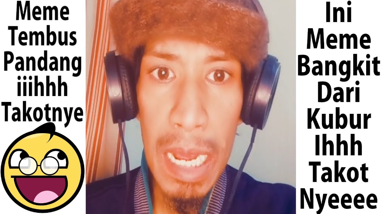 Meme Ini Manusia Tembus Pandang Ih Takutnya Itu Apa - YouTube