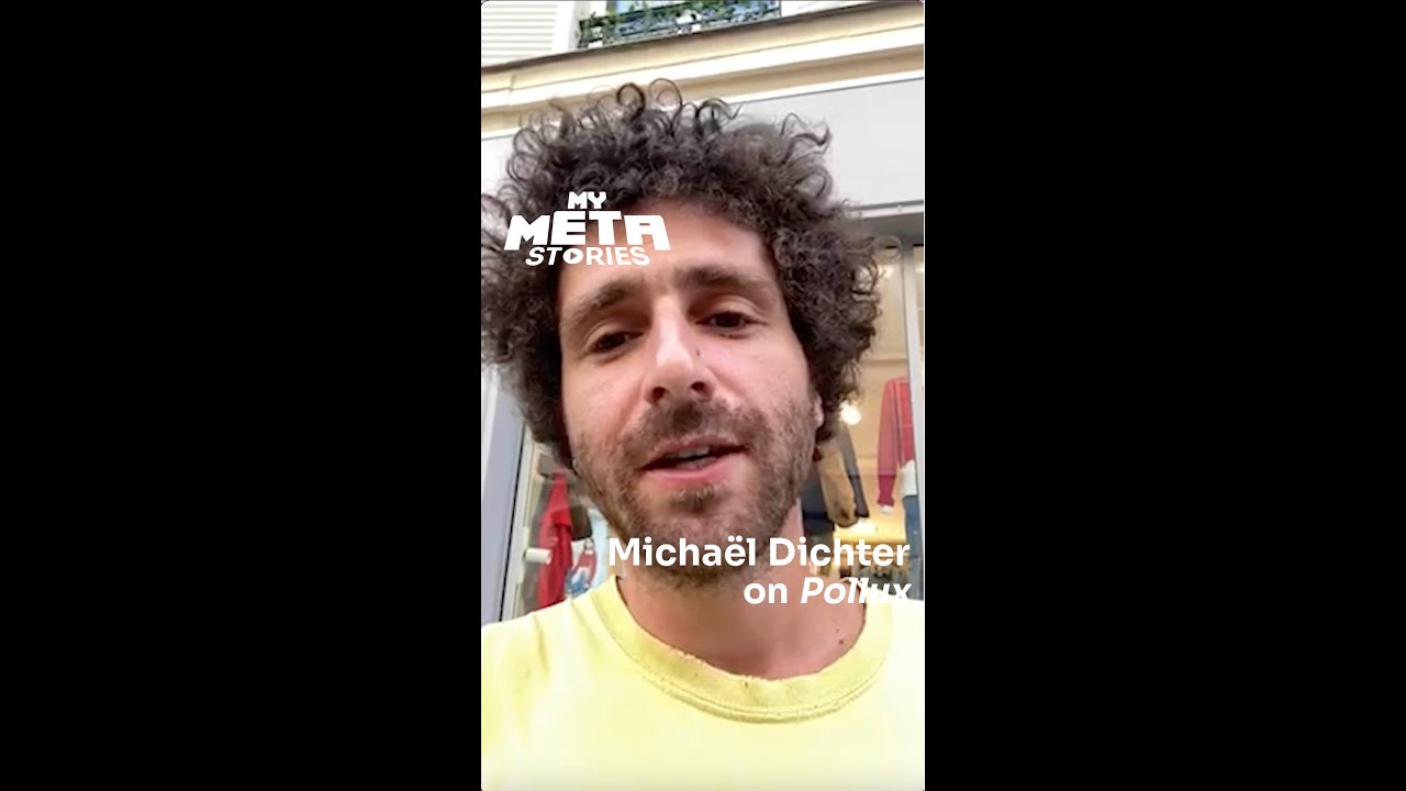 Michaël Dichter on his short film 'Pollux' | MyMetaStories - YouTube