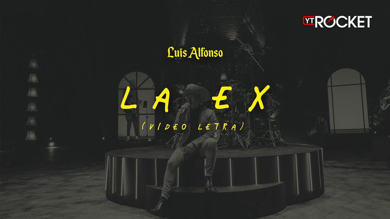 La Ex (En Vivo) - Luis Alfonso | Video Letra - YouTube Music