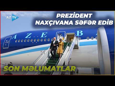 Prezidentin Naxçıvan Muxtar Respublikasına səfəri ilə bağlı son məlumatlar-“Hədəf”də mühüm müzakirə