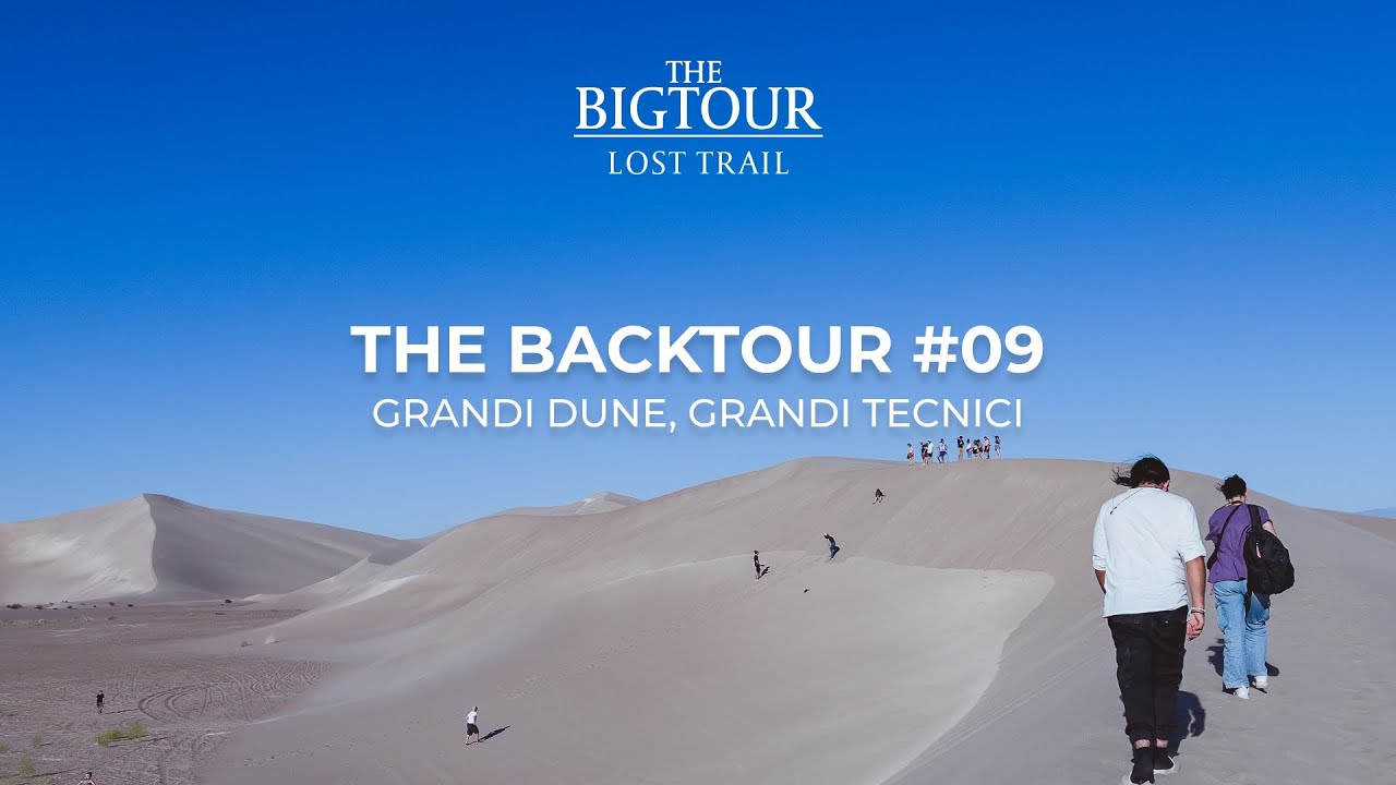 BigTour 36 - The BackTour #09 - Grandi Dune, Grandi Tecnici - YouTube