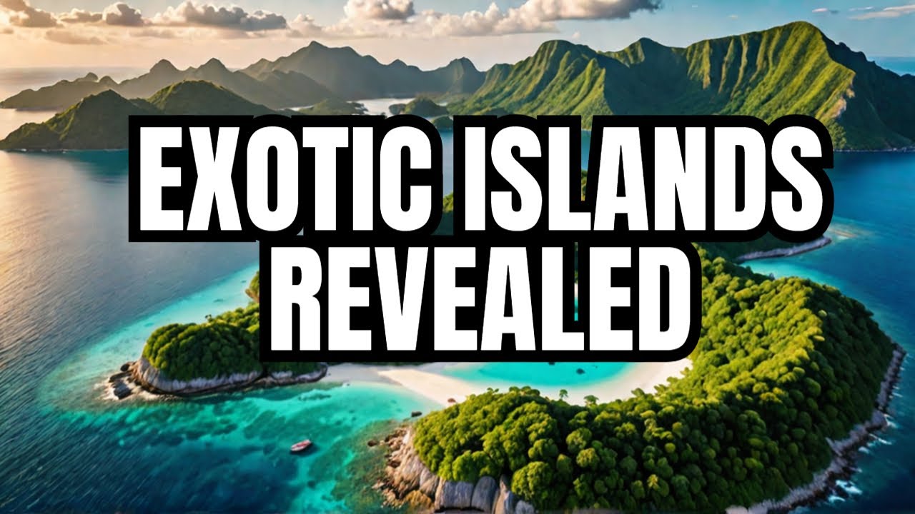 Exploring 10 Hidden Islands: Your Ultimate Adventure Guide - YouTube