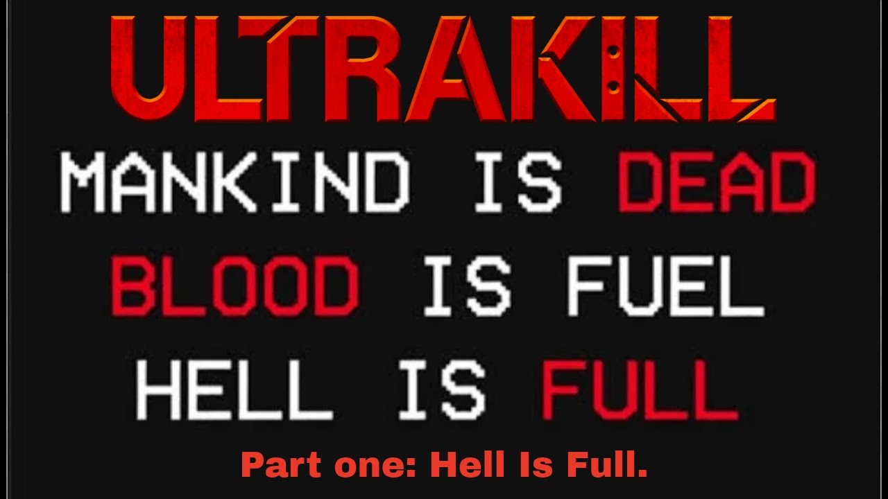 ULTRAKILL PART 1: HELL IS FULL! - YouTube