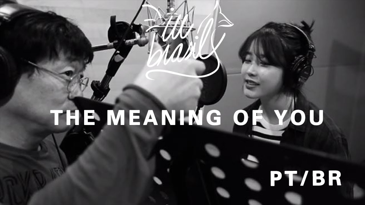 IU - The Meaning of You (Legendado PT/BR) - YouTube