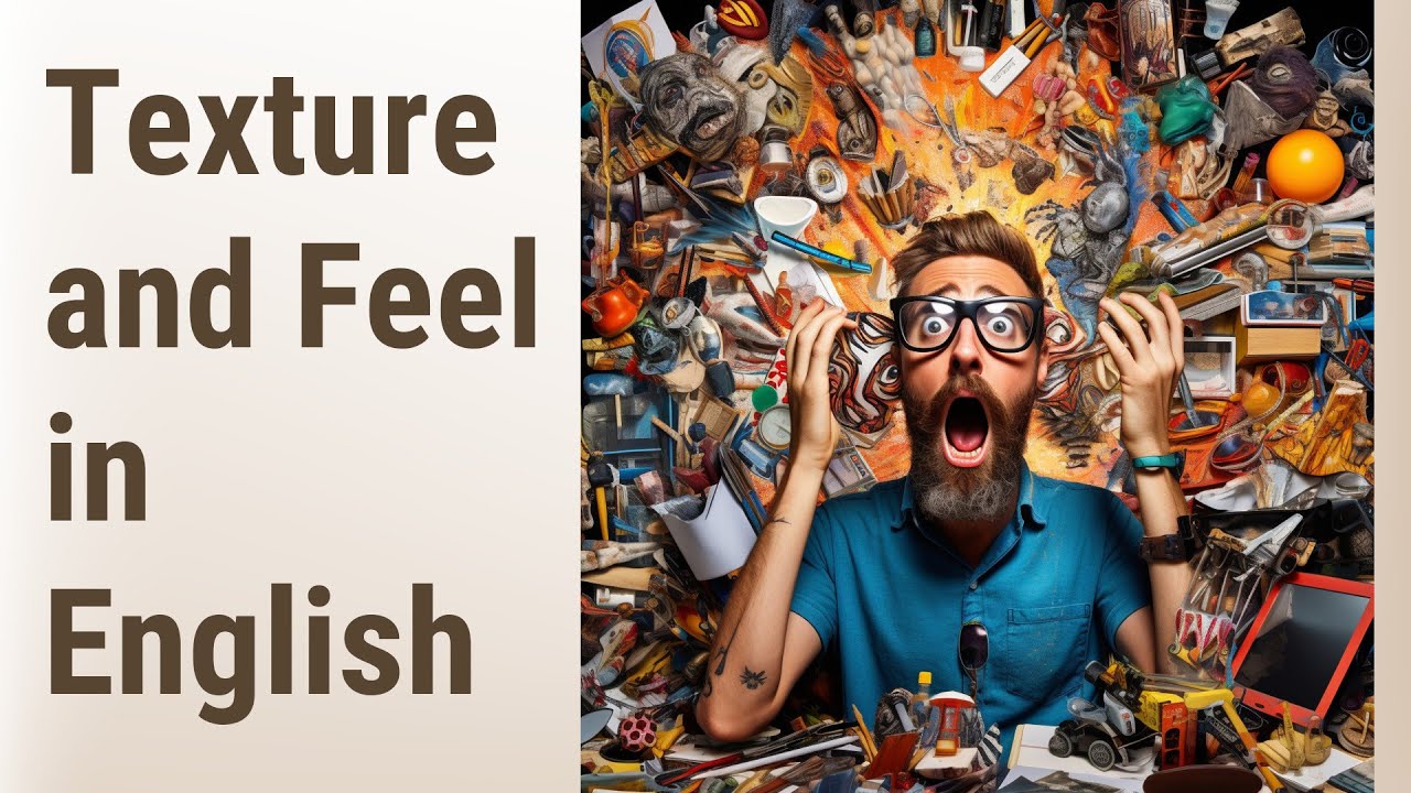 Feel the Texture: Describing Materials in English - YouTube
