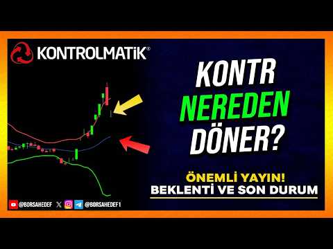 Kontrolmatik Hisse Analiz - Yorum - Borsa Yorumları - Son Durum Teknik Analiz - KONTR - DİKKAT !