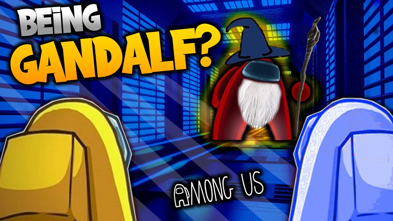 Being like GANDALF in Among us?!? - Crewmate superiority - Among us ...
