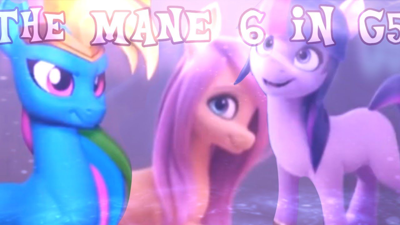 Official Mane 6 Models In G5 Style (My Little Pony A new Generation ...