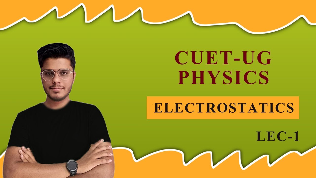 ELECTROSTATICS- LEC-1, INTRODUCTION OF CHARGE AND PROPERTY - YouTube