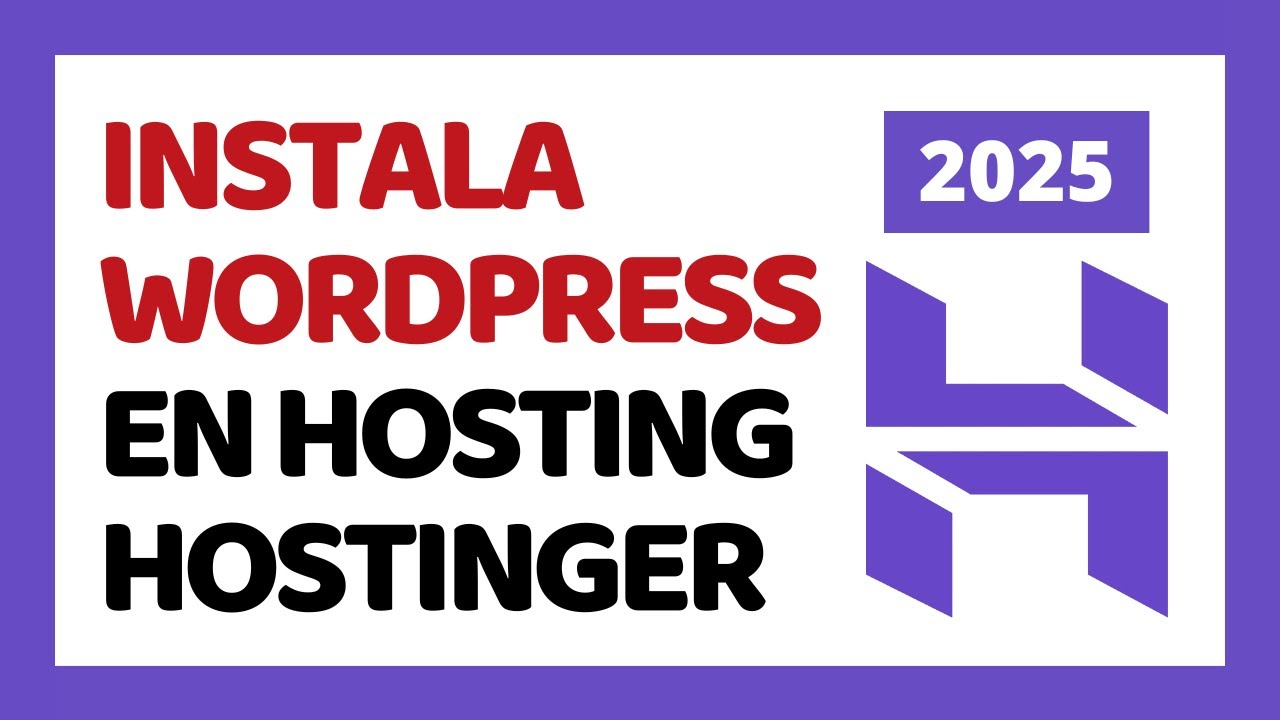 Cómo Instalar WordPress en Hostinger 2025 CURSO DE HOSTINGER 2025 #2 - YouTube