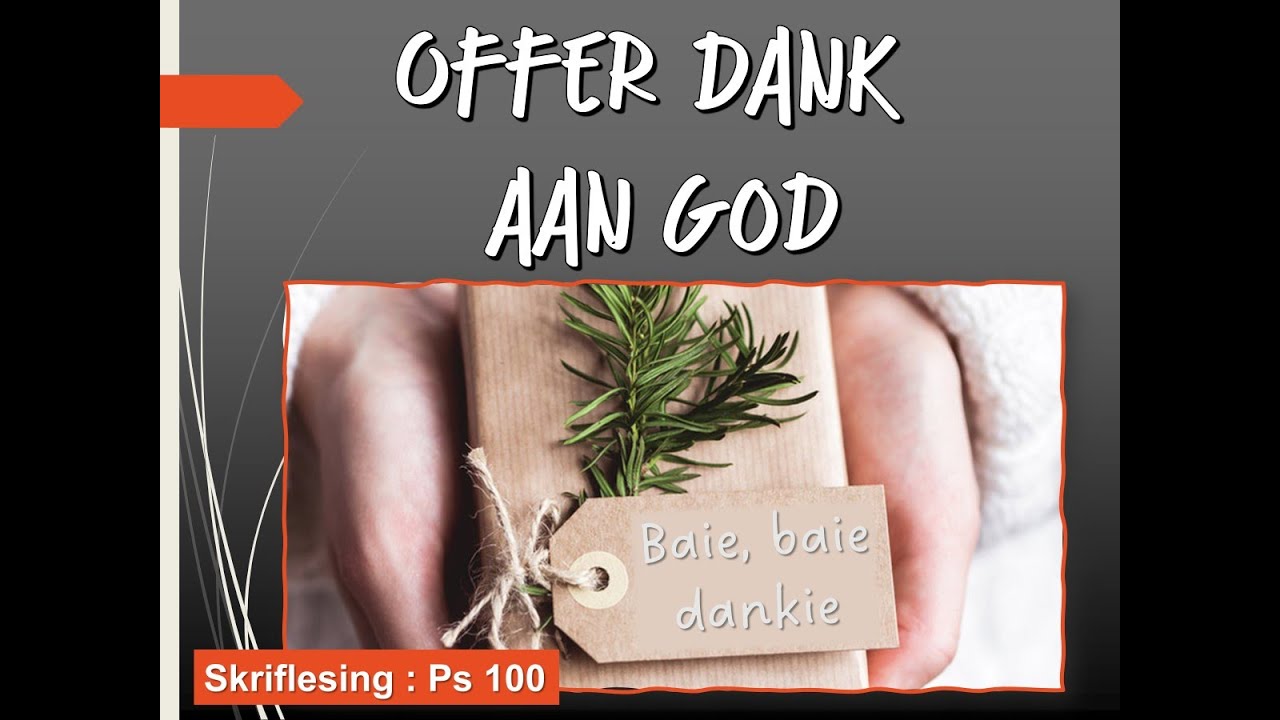 Offer dank aan God 11 Feb - YouTube