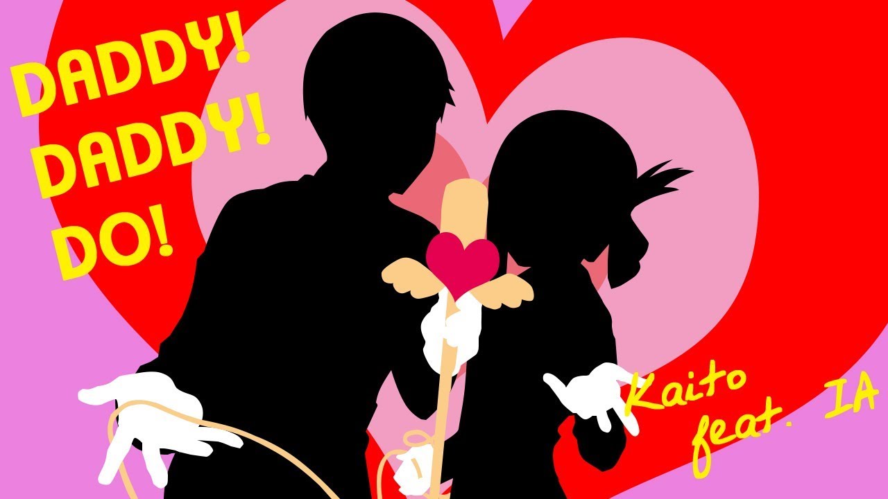 【KAITO】『DADDY ! DADDY ! DO ! feat. IA』【カバー】 - YouTube