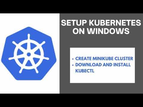 Setup Kubernetes on Windows || Create Minikube Cluster || Download and ...