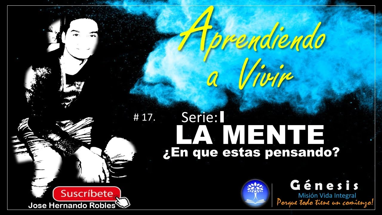 La Mente- ¿En que estas pensando? 1 Parte - YouTube