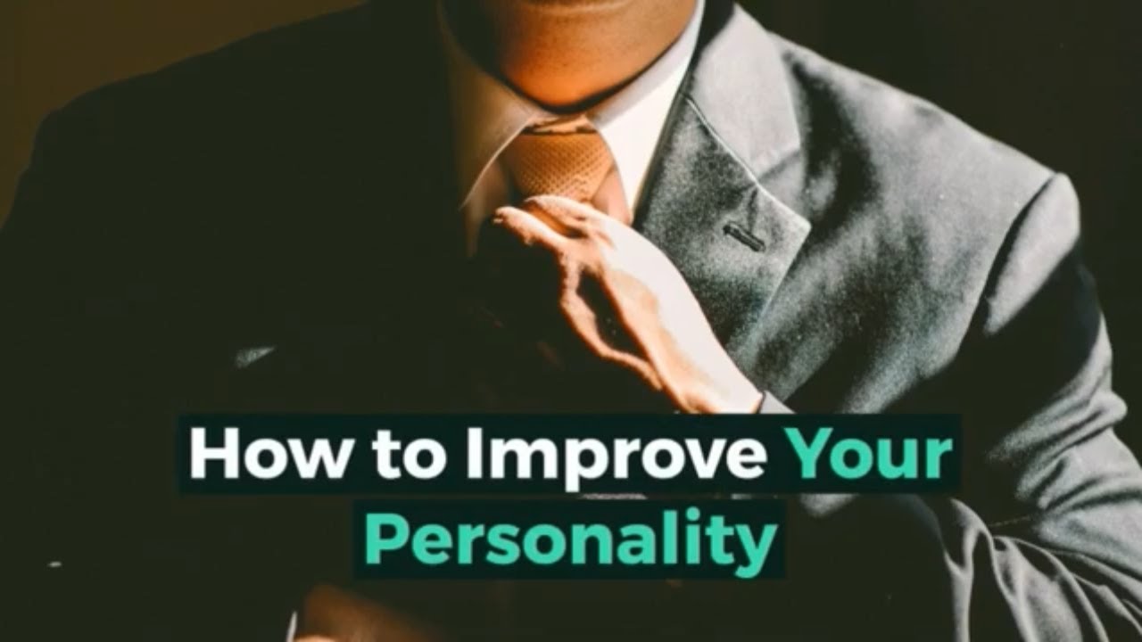 Best ways to improve your personality by educational anion - YouTube