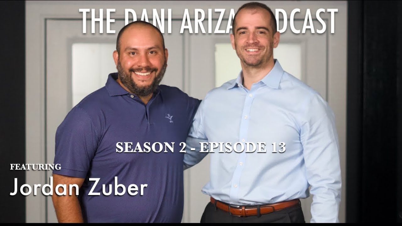 The Dani Ariza Podcast Ep 13 with Jordan Zuber - YouTube