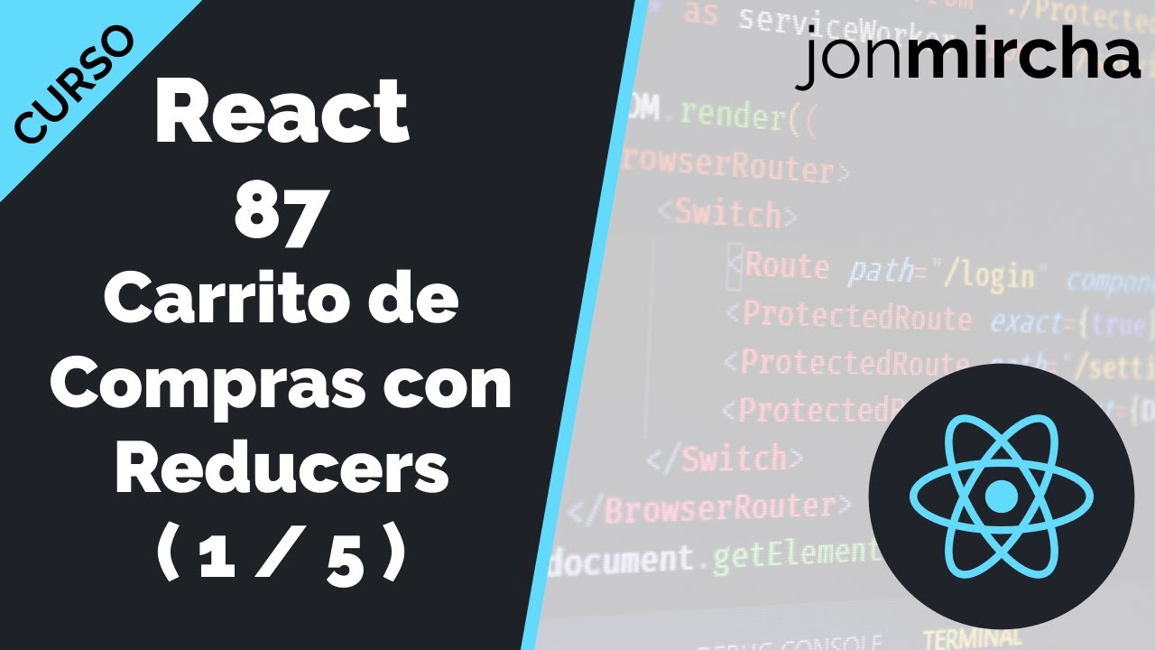 Curso React: 87. Carrito de Compras con Reducers ( 1 / 5 ) - jonmircha - YouTube