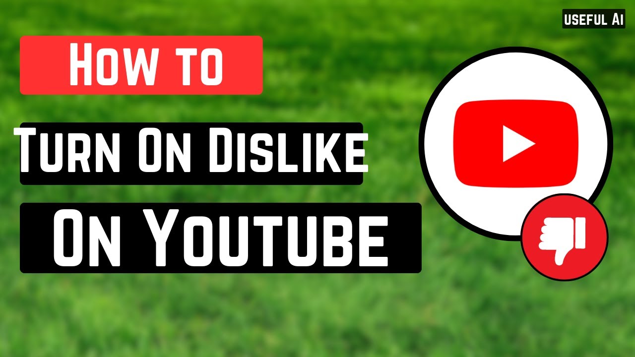 How To Turn On Dislike Button On Youtube Quick And Easy Youtube