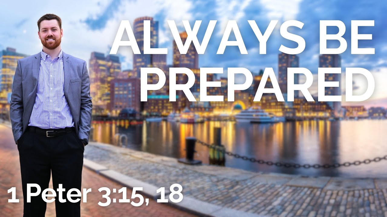 1 Peter 3:15, 18 Sermon | Always be prepared to give an answer (Whole ...