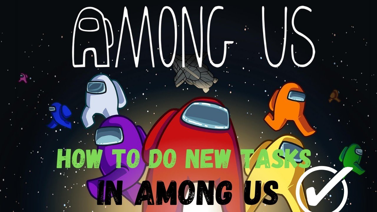 HOW TO DO ALL TASKS IN AMONG US [my first video] - YouTube