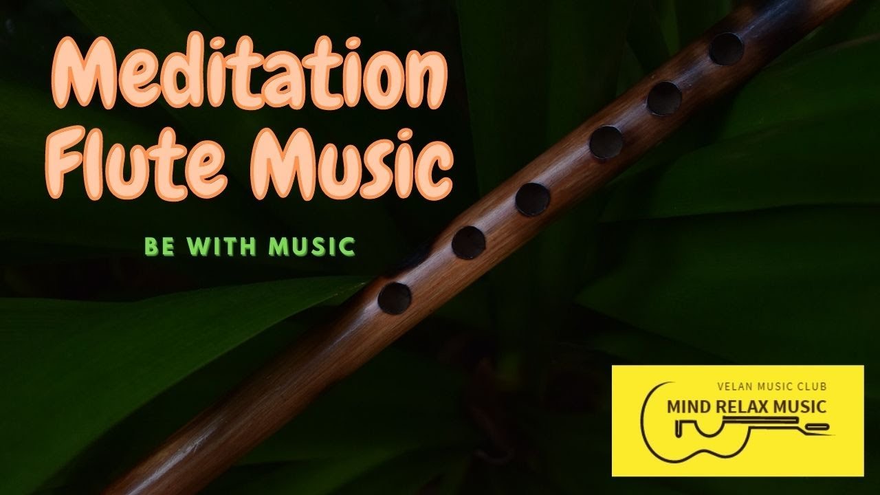 Meditation Flute Music - YouTube