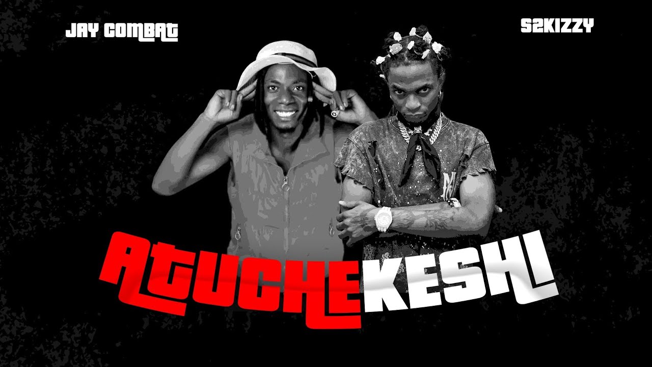 Jay Combat Ft S2kizzy Zombie - Atuchekeshi (Official Music Video) - YouTube