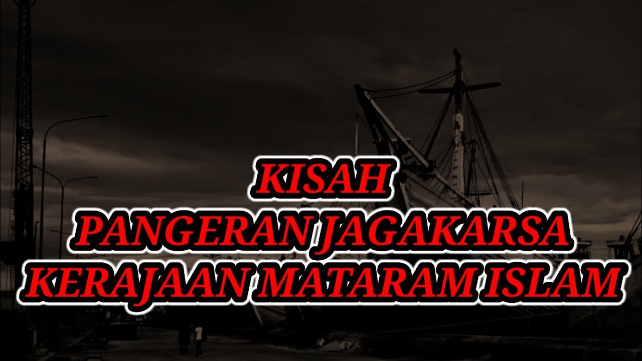 Kisah Pangeran Jagakarsa ( Kerajaan Mataram Islam ) - YouTube