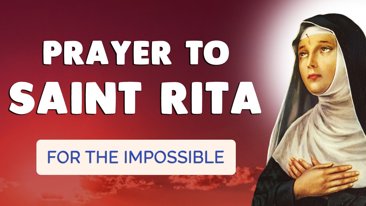 🙏 POWERFUL PRAYER to SAINT RITA 🙏 PATRON of the IMPOSSIBLE - YouTube