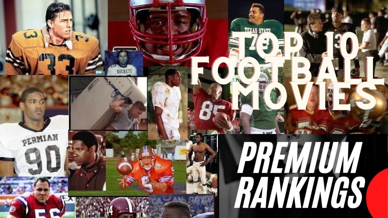 Top 10 Football Movies Of All Time at George Sorensen blog