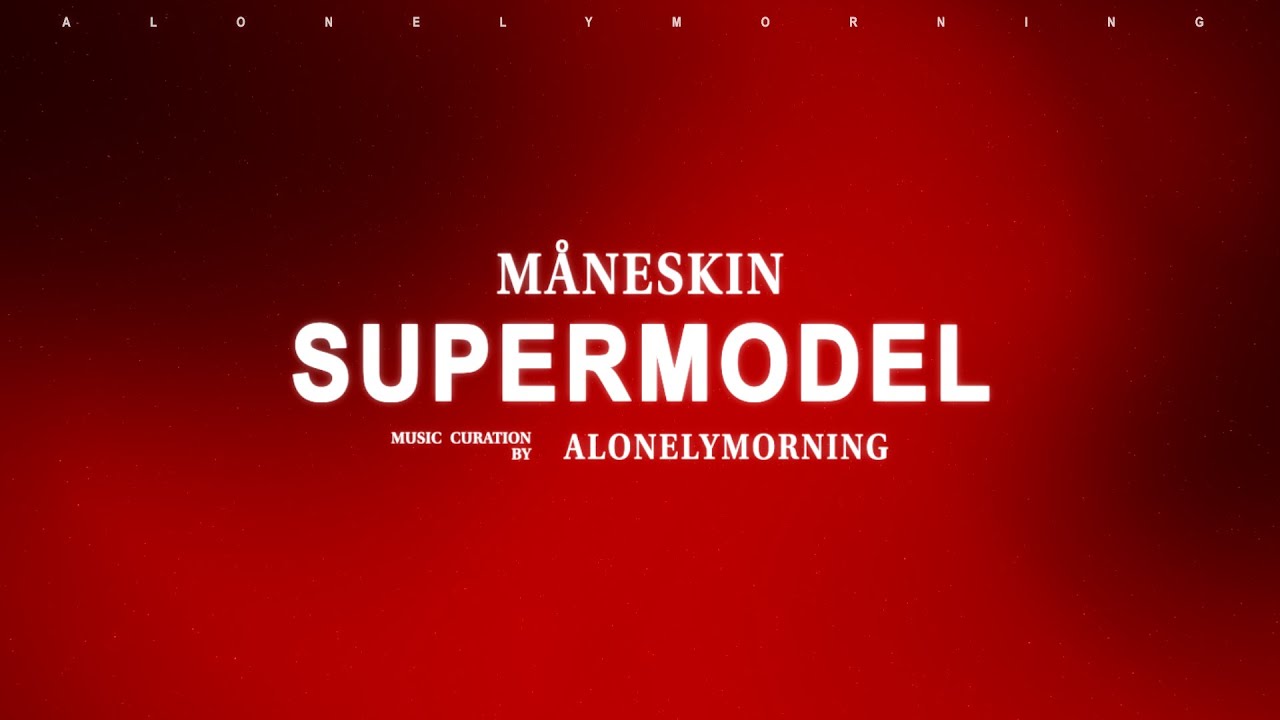 Måneskin - Supermodel (Lyrics) - YouTube