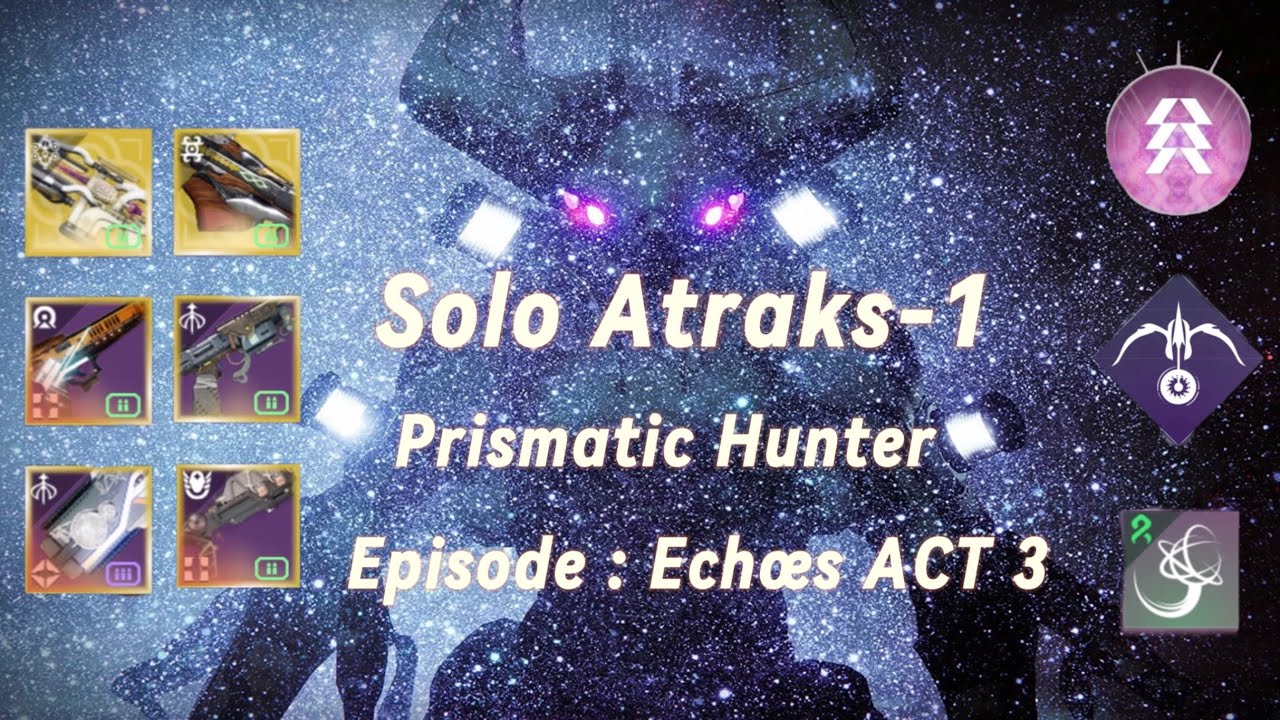 DESTINY 2 SOLO ATRAKS-1 ON PRISMATIC HUNTER - YouTube
