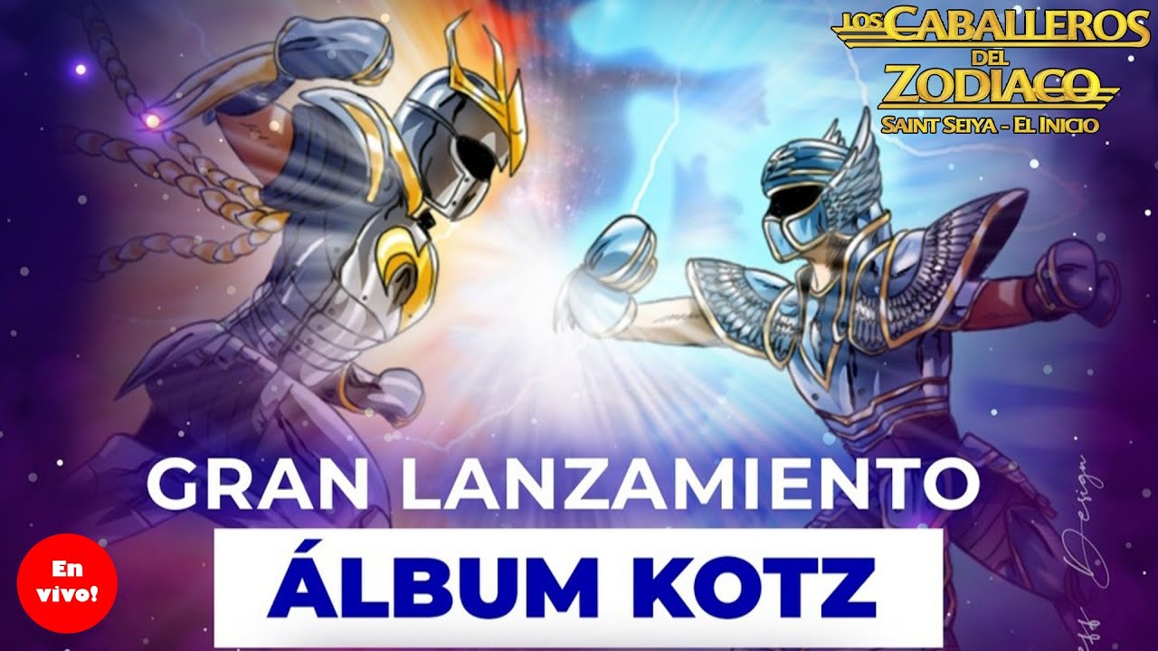 ALBUM KOTZ Saint Seiya: The Beginning - LIVESTREAM 24/3 - YouTube